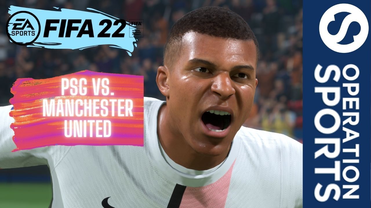FIFA 22 4K Gameplay (PS5) - PSG Vs. Manchester United - Operation Sports